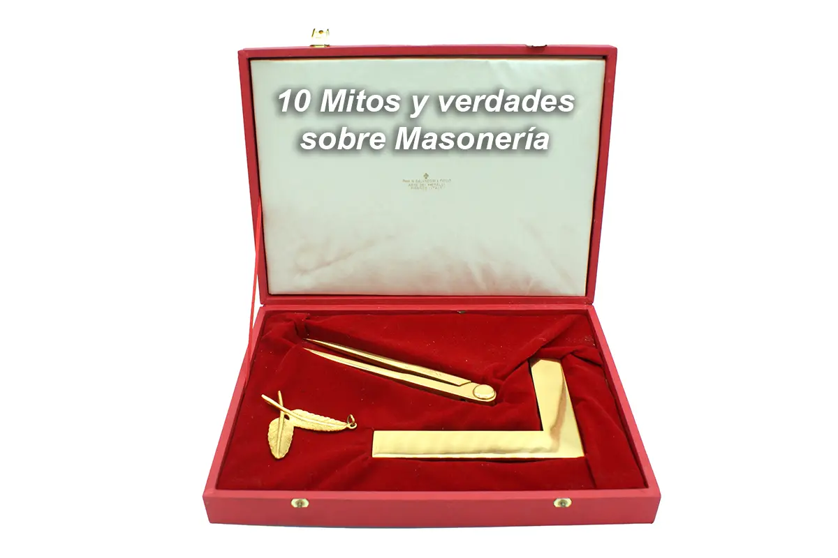 10 Mitos y verdades sobre Masonería - Ara Solis